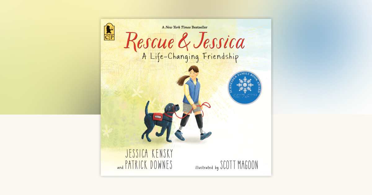 Rescue and Jessica: A Life-Changing Friendship by Jessica Kensky ...