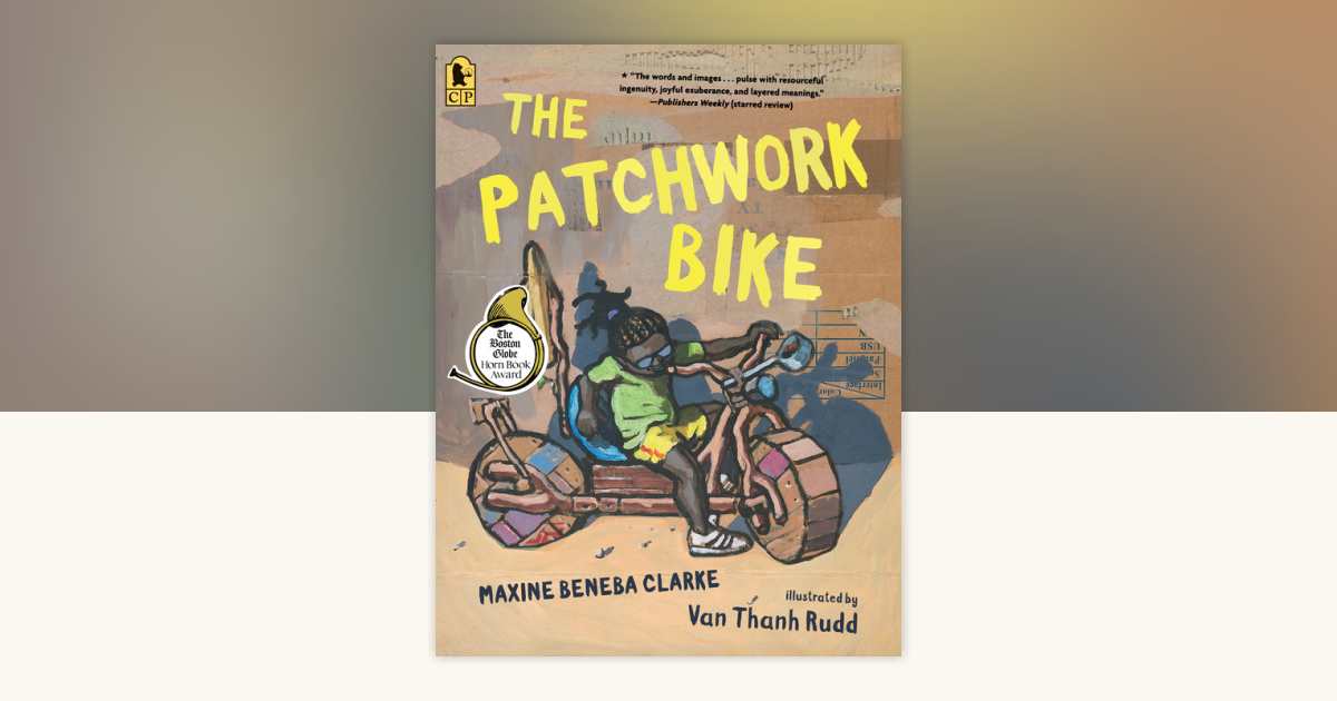 The Patchwork Bike by Maxine Beneba Clarke: 9781536217414 ...
