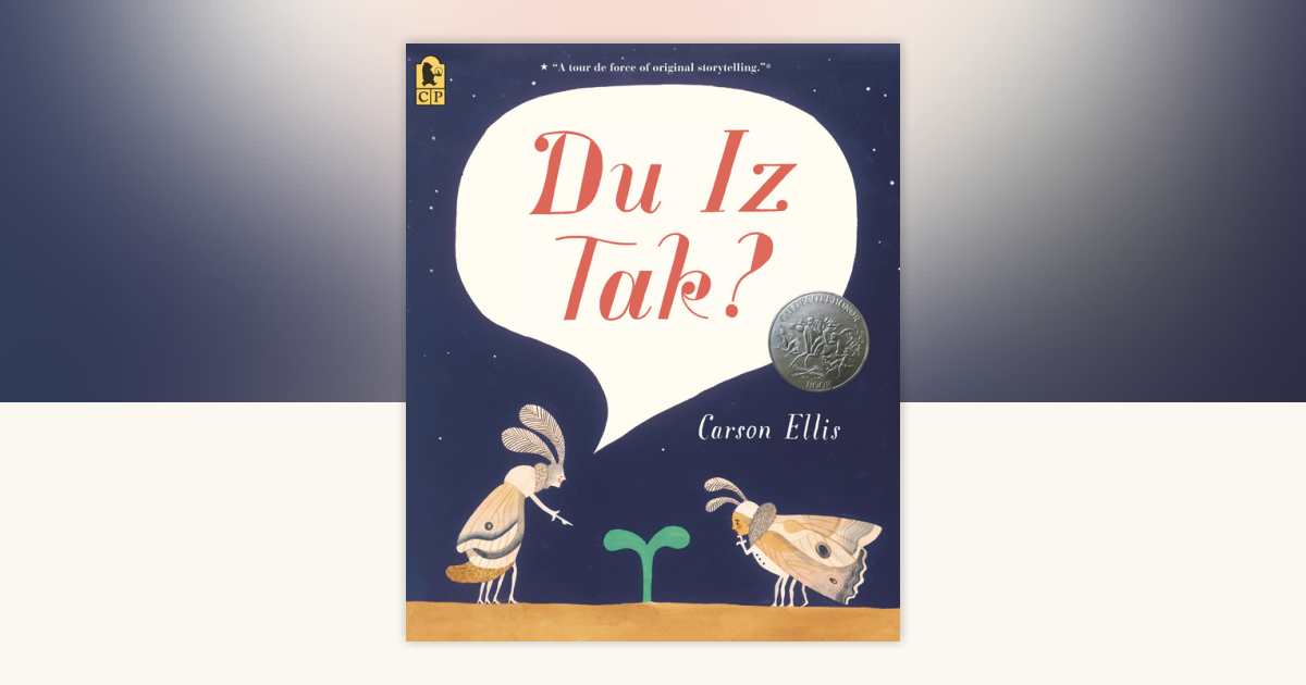 Du Iz Tak? by Carson Ellis: 9781536223521 | PenguinRandomHouse.com: Books