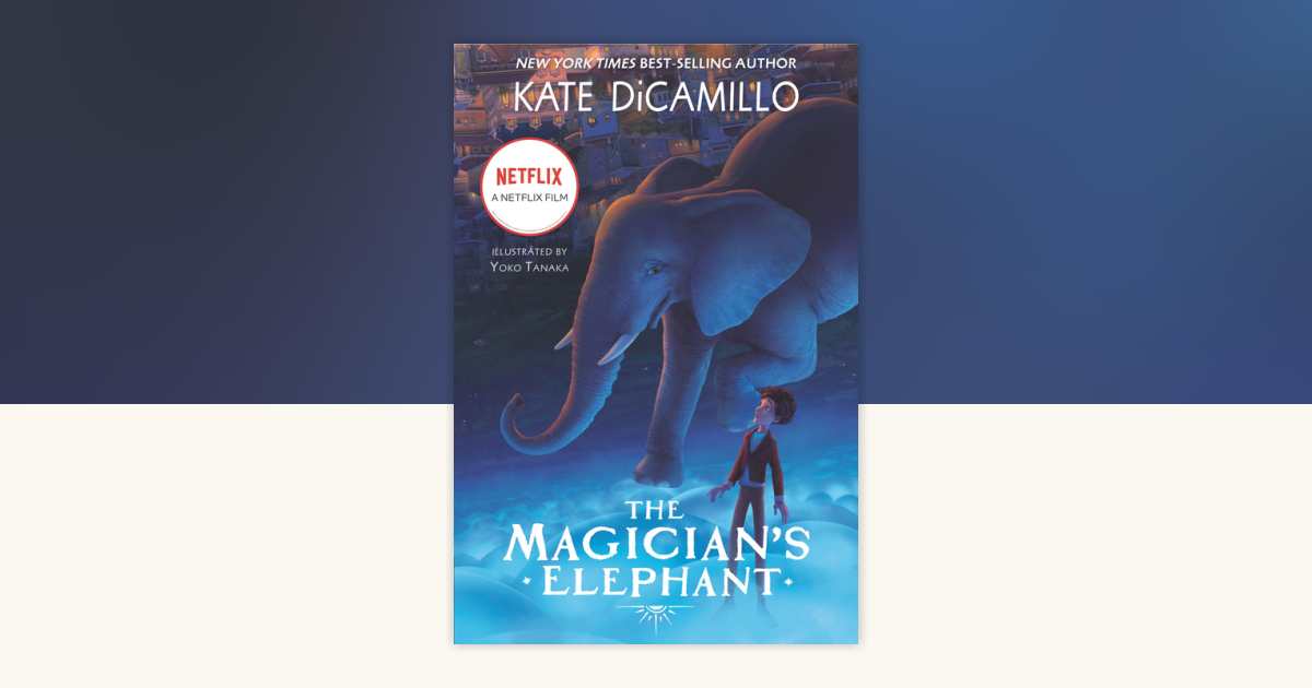 The Magician's Elephant Movie tie-in by Kate DiCamillo: 9781536230314 ...