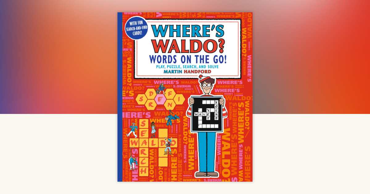 Where's Waldo? Words on the Go! by Martin Handford: 9781536236101 ...