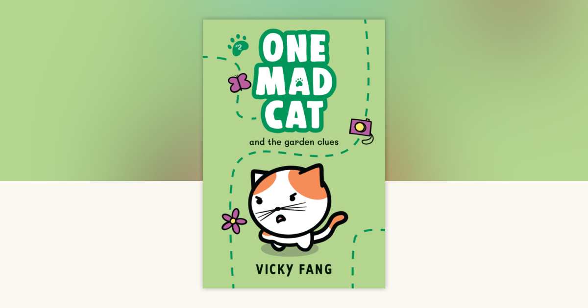 One Mad Cat and the Garden Clues by Vicky Fang: 9781536239140 ...