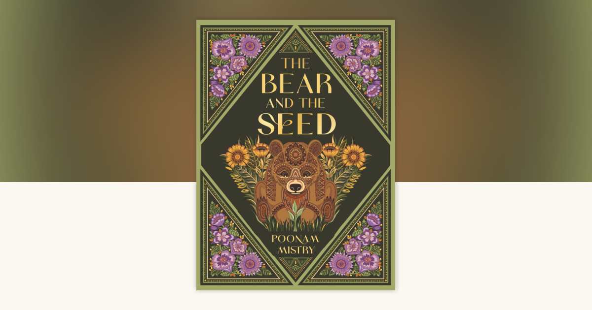 The Bear and the Seed by Poonam Mistry: 9781536243994 ...