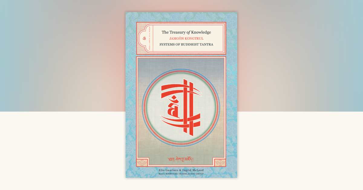 The Treasury of Knowledge: Book Six, Part Four by Jamgon Kongtrul Lodro ...