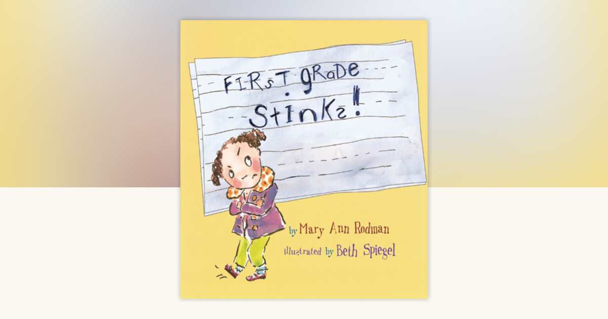 First Grade Stinks! by Mary Ann Rodman: 9781561454624 ...