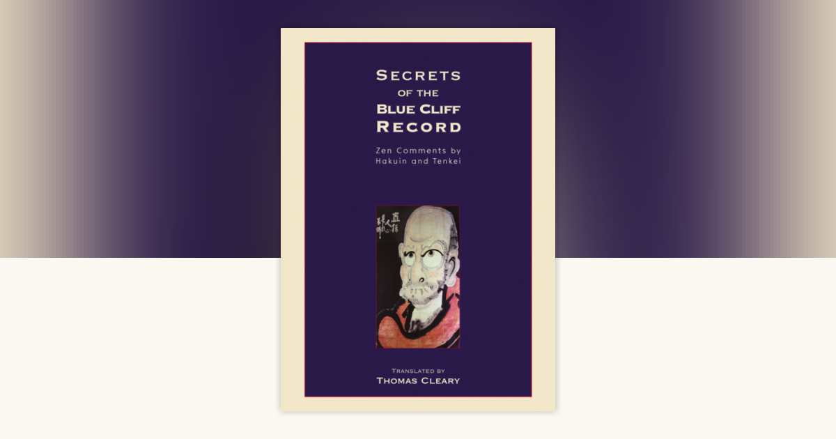 Secrets of the Blue Cliff Record: 9781570629129 | PenguinRandomHouse ...