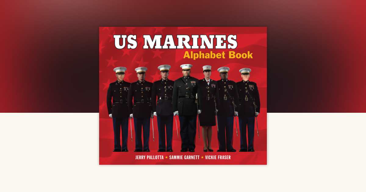 US Marines Alphabet Book by Jerry Pallotta, Sammie Garnett ...