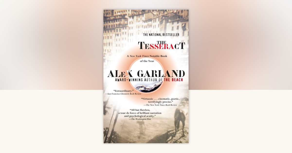 The Tesseract by Alex Garland: 9781573227742 | PenguinRandomHouse.com ...