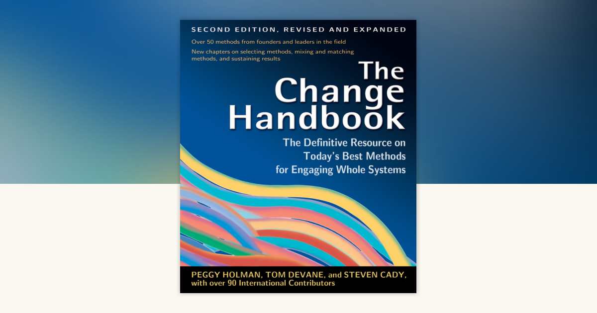 The Change Handbook: 9781576753798 | PenguinRandomHouse.com: Books