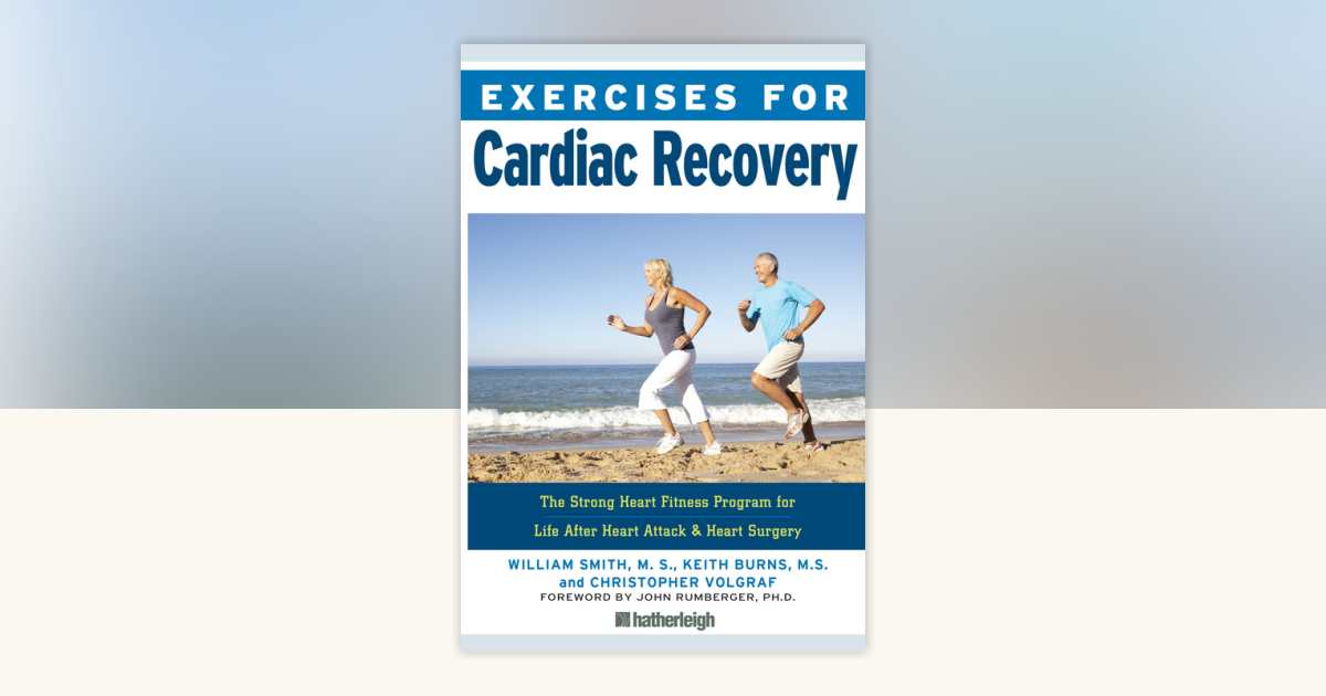 Exercises for Cardiac Recovery by William Smith, Keith Burns ...