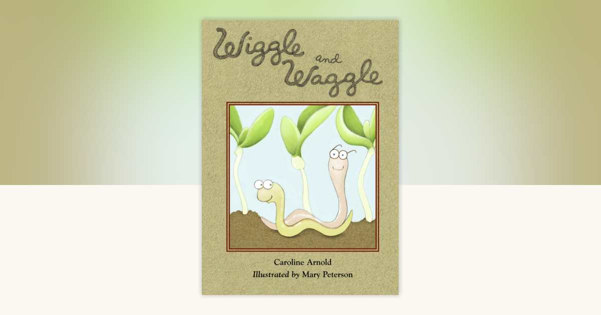 Wiggle and Waggle by Caroline Arnold: 9781580893077 ...