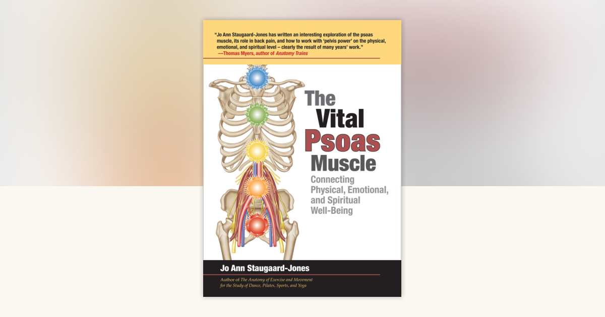 The Vital Psoas Muscle by Jo Ann Staugaard-Jones: 9781583944585 ...