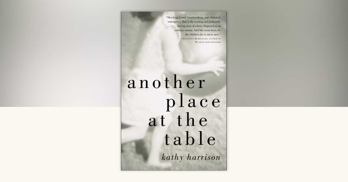 Another Place at the Table by Kathy Harrison: 9781585422821 ...