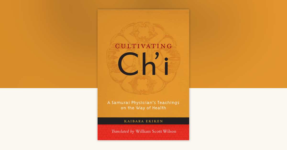 Cultivating Ch'i by Kaibara Ekiken: 9781590309889 | PenguinRandomHouse ...
