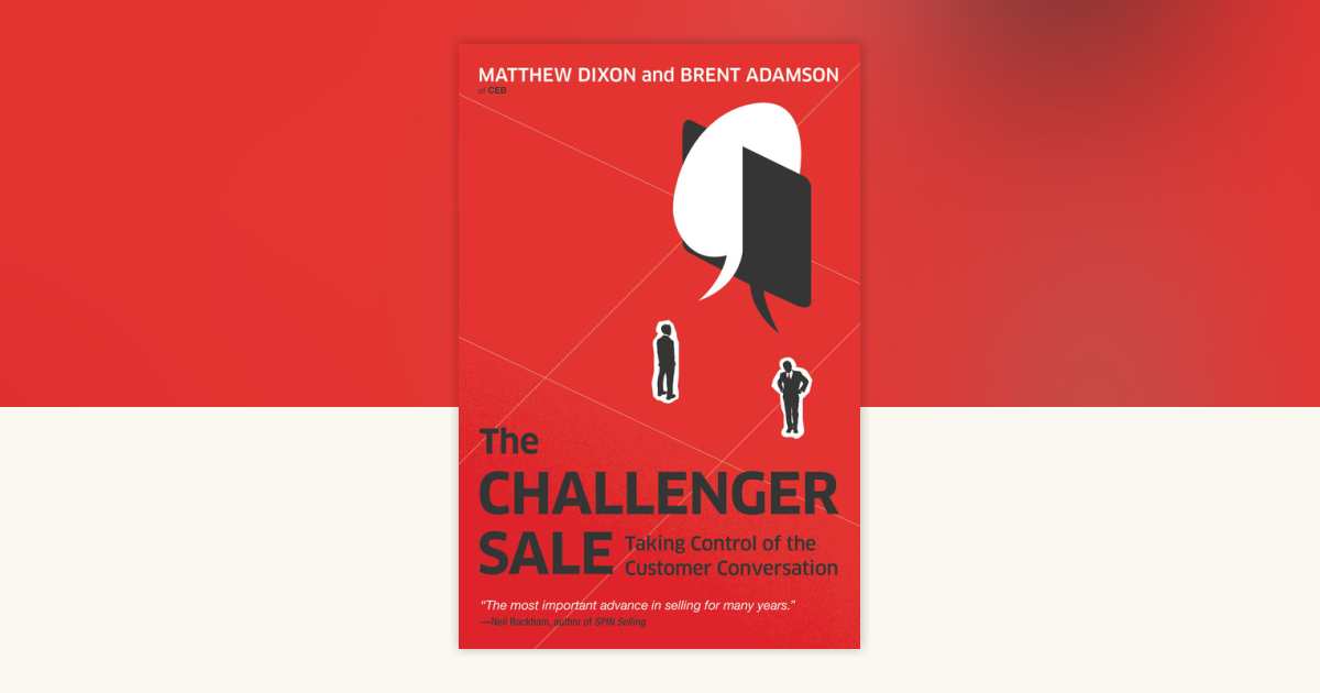 The Challenger Sale by Matthew Dixon, Brent Adamson: 9781591844358 ...