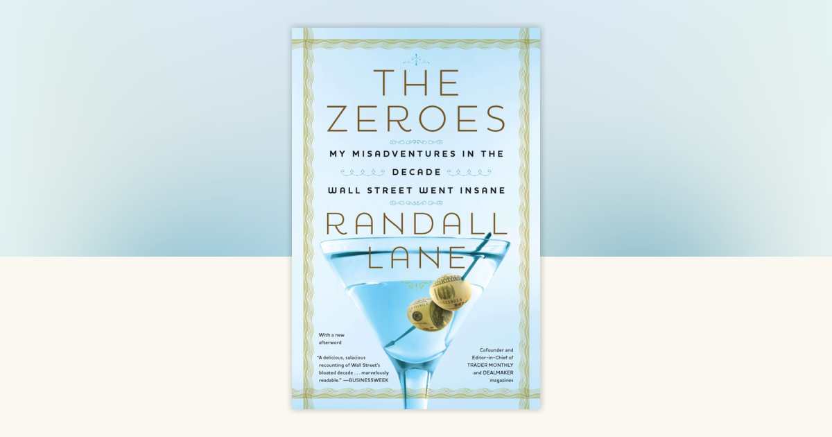 The Zeroes by Randall Lane: 9781591844372 | PenguinRandomHouse.com: Books