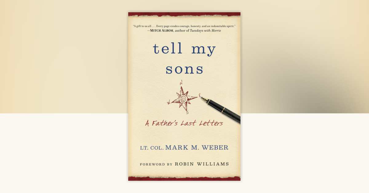 Tell My Sons by Lt. Col. Mark Weber: 9781592985753 | PenguinRandomHouse ...