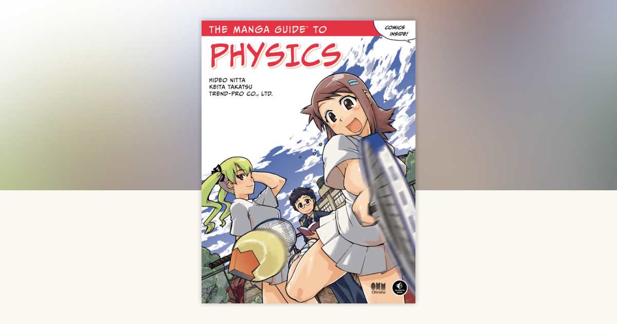 The Manga Guide to Physics by Hideo Nitta, Keita Takatsu, Co Ltd Trend ...