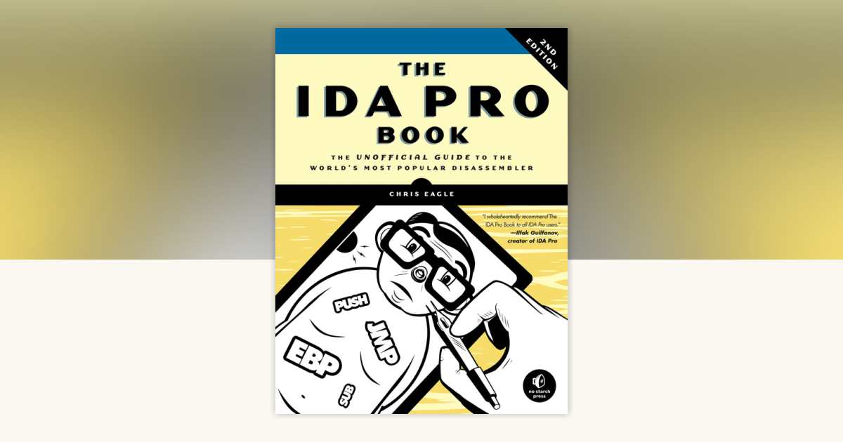 The IDA Pro Book, 2nd Edition by Chris Eagle: 9781593272890 ...