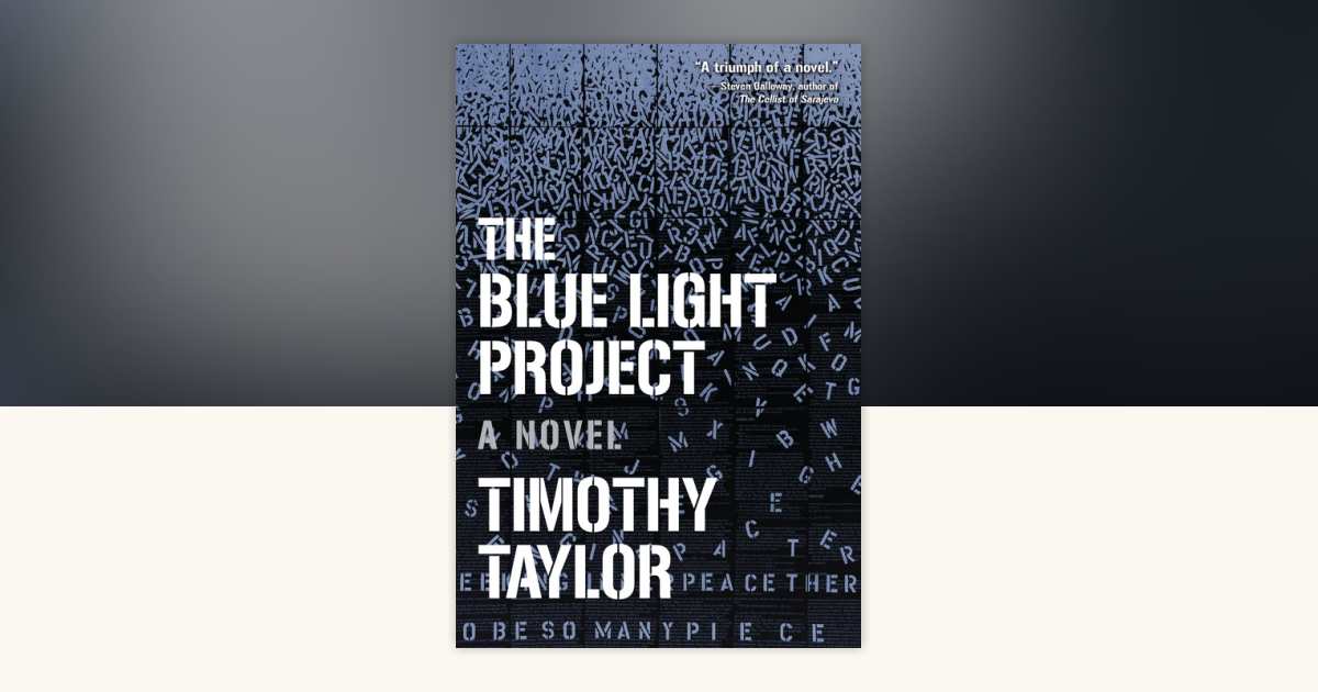 The Blue Light Project by Timothy Taylor: 9781593764029 ...