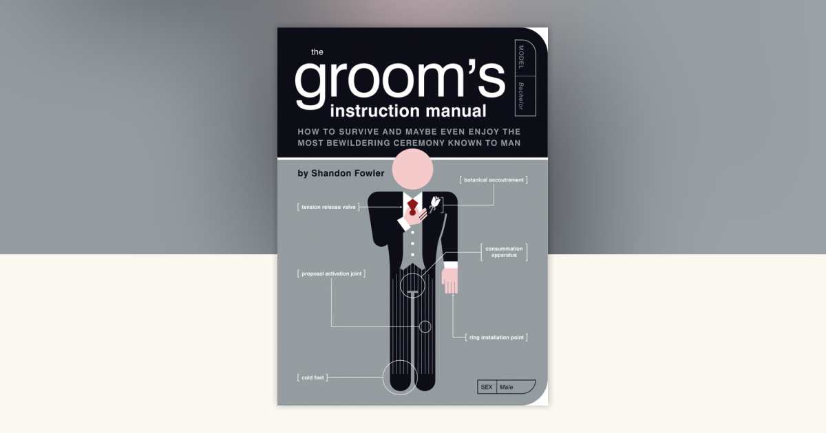 The Groom's Instruction Manual by Shandon Fowler: 9781594741906 ...