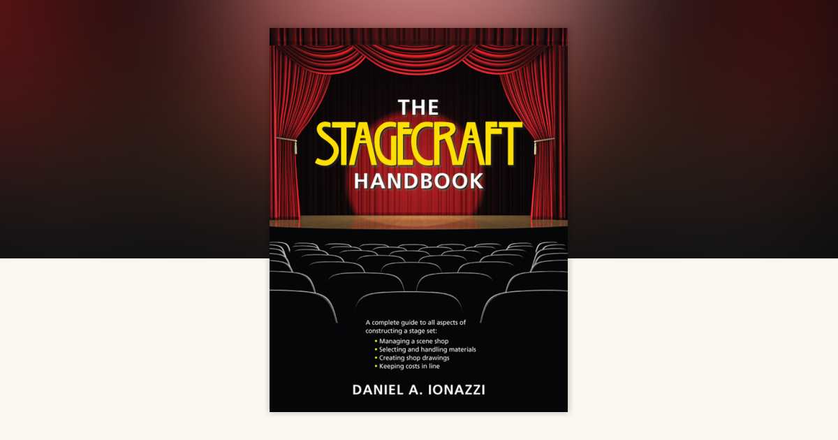 The Stagecraft Handbook by Daniel Ionazzi: 9781599633947 ...