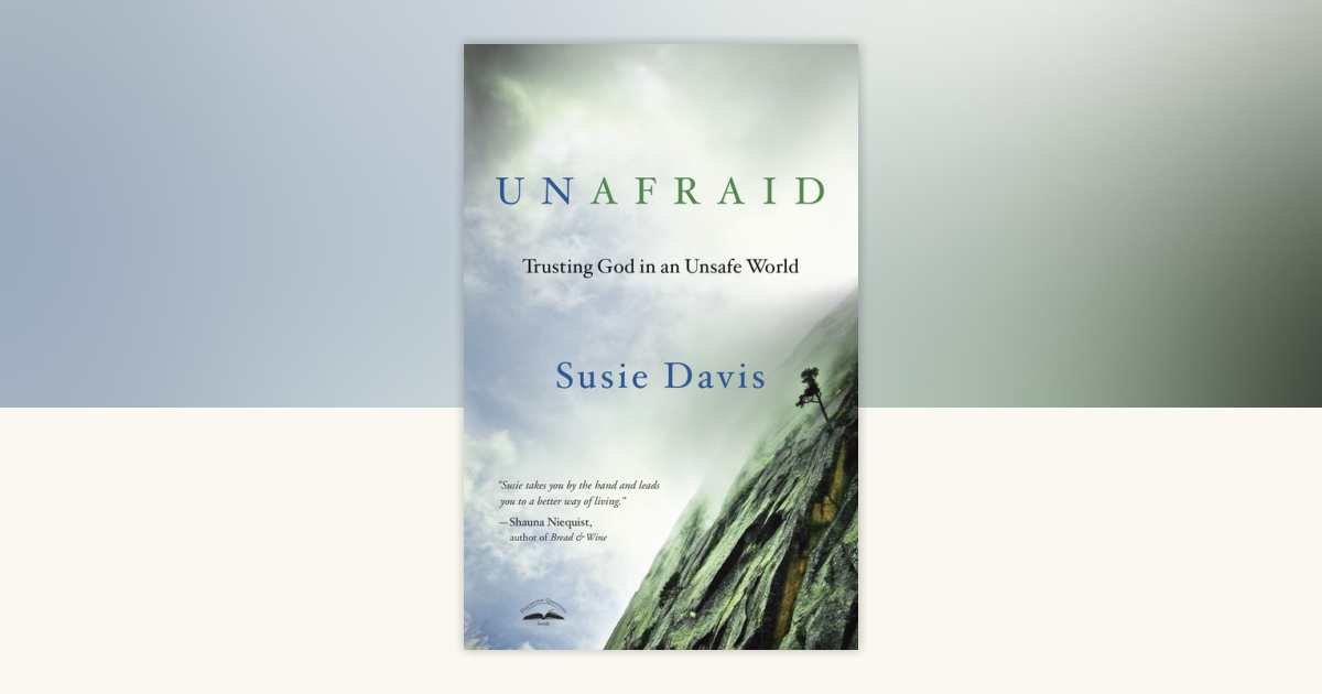 Unafraid by Susie Davis: 9781601426390 | PenguinRandomHouse.com: Books