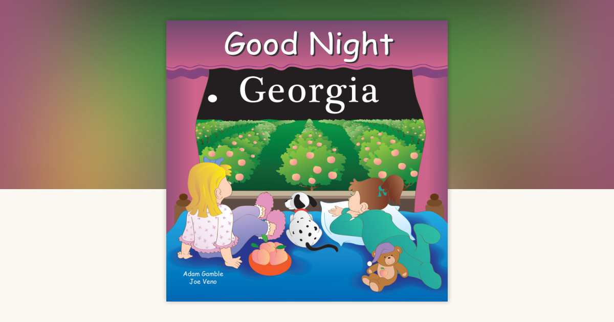Good Night Georgia by Adam Gamble: 9781602190320 | PenguinRandomHouse ...