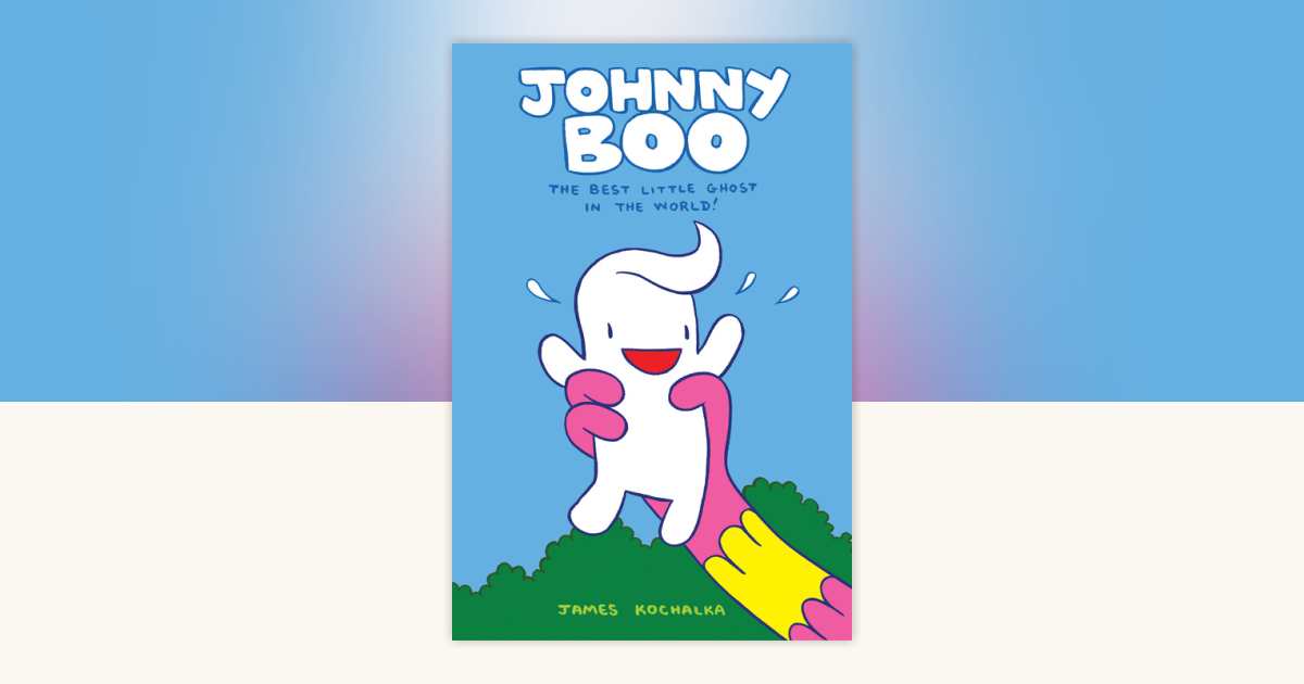 Johnny Boo: The Best Little Ghost In The World (Johnny Boo Book 1) by ...