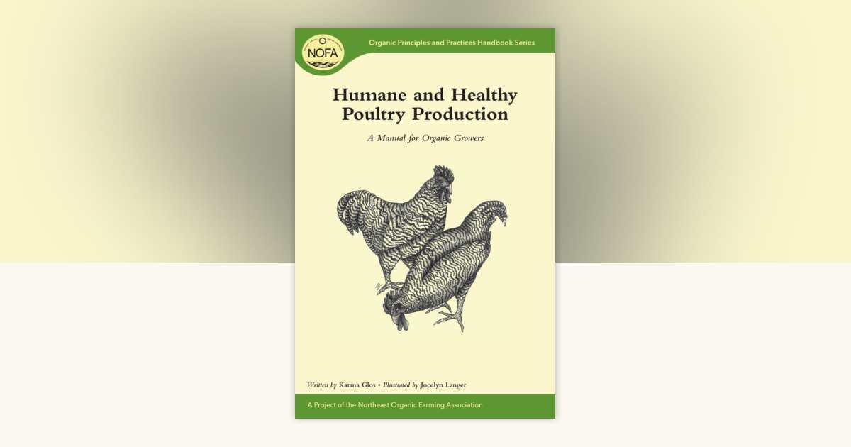 Humane and Healthy Poultry Production by Karma Glos: 9781603583589 ...