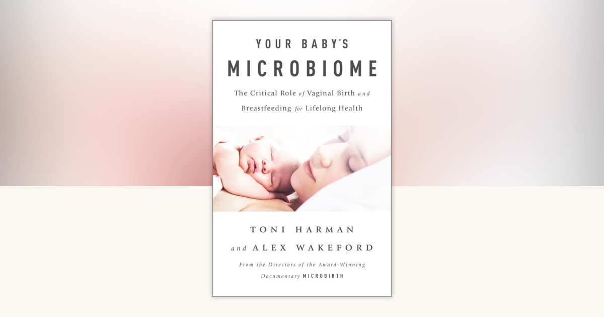 Your Baby's Microbiome by Toni Harman, Alex Wakeford: 9781603586955 ...