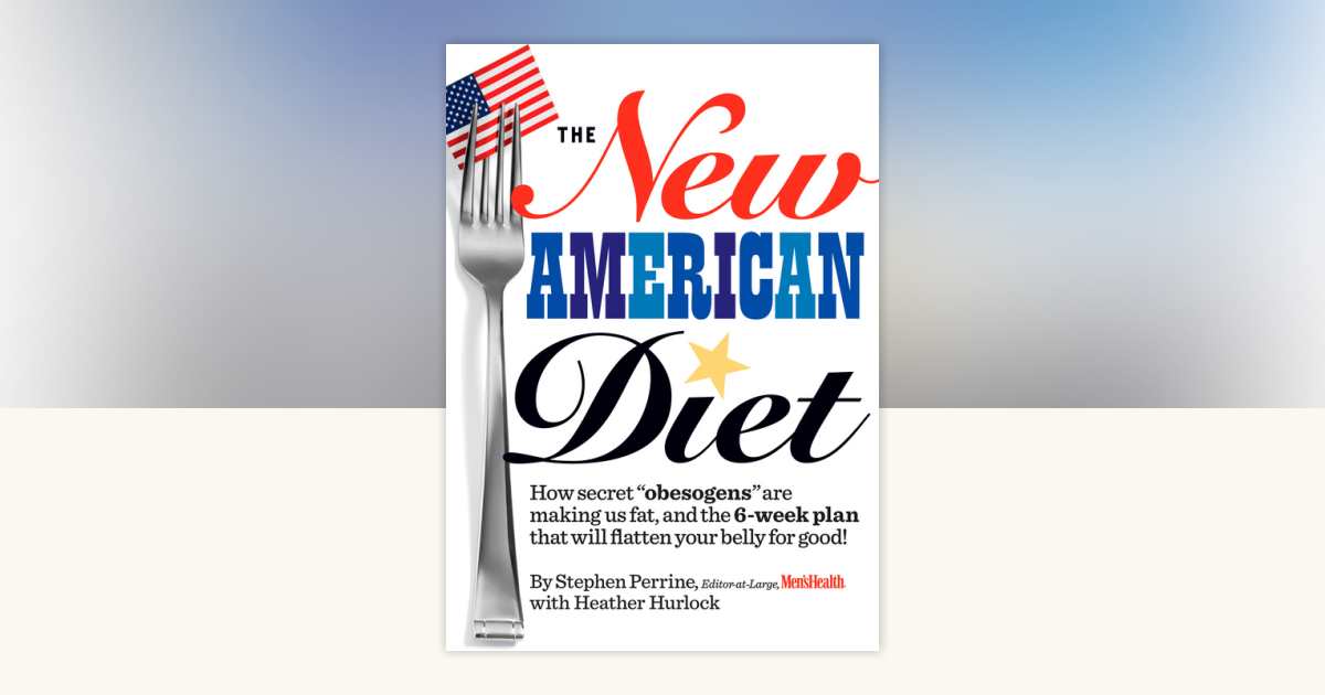 The New American Diet by Stephen Perrine, Heather Hurlock ...
