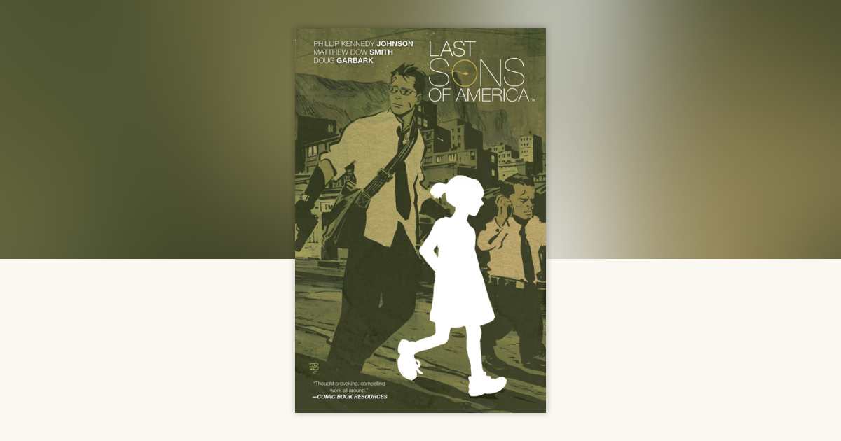 Last Sons of America by Phillip Kennedy Johnson: 9781608869237 ...