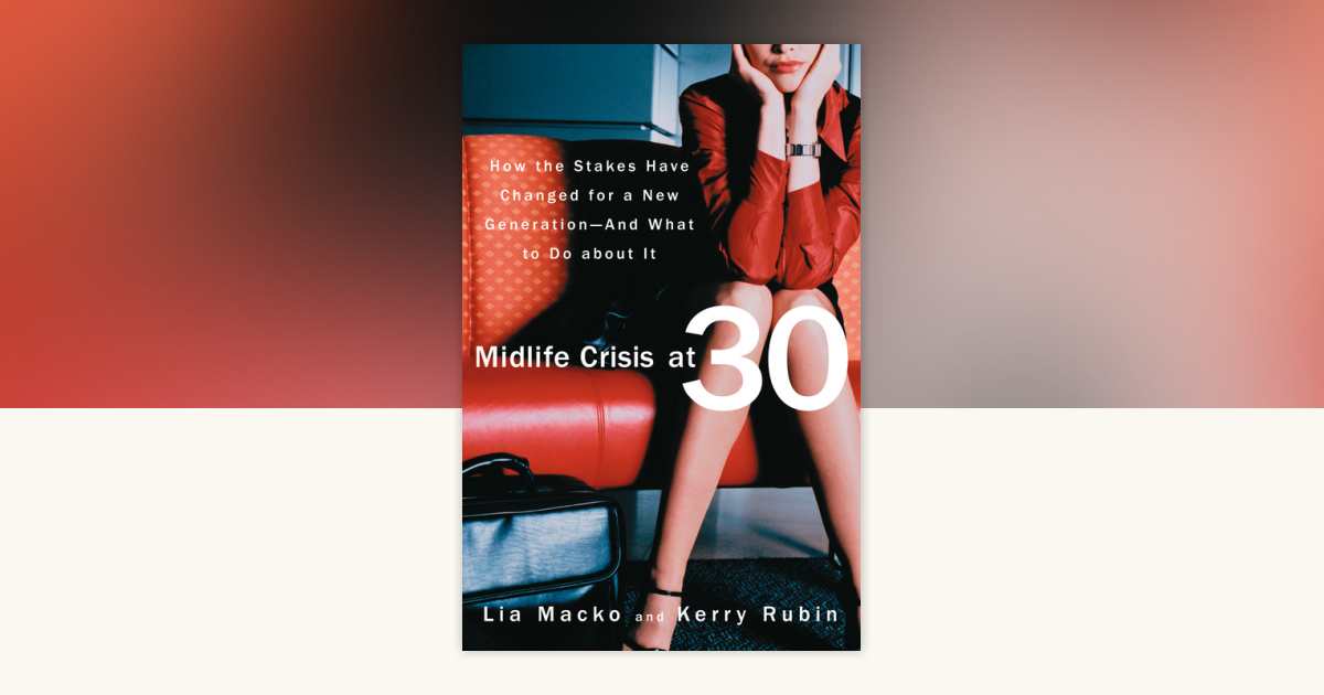 Midlife Crisis at 30 by Lia Macko, Kerry Rubin: 9781609619978 ...