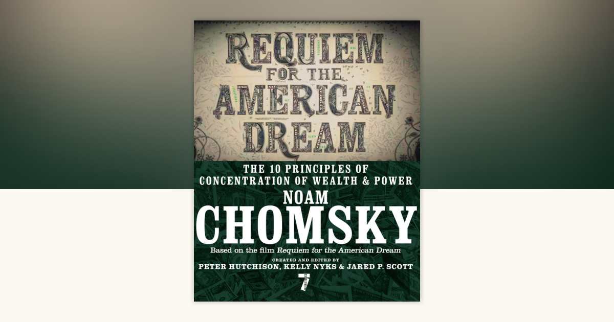 Requiem for the American Dream by Noam Chomsky: 9781609807368 ...