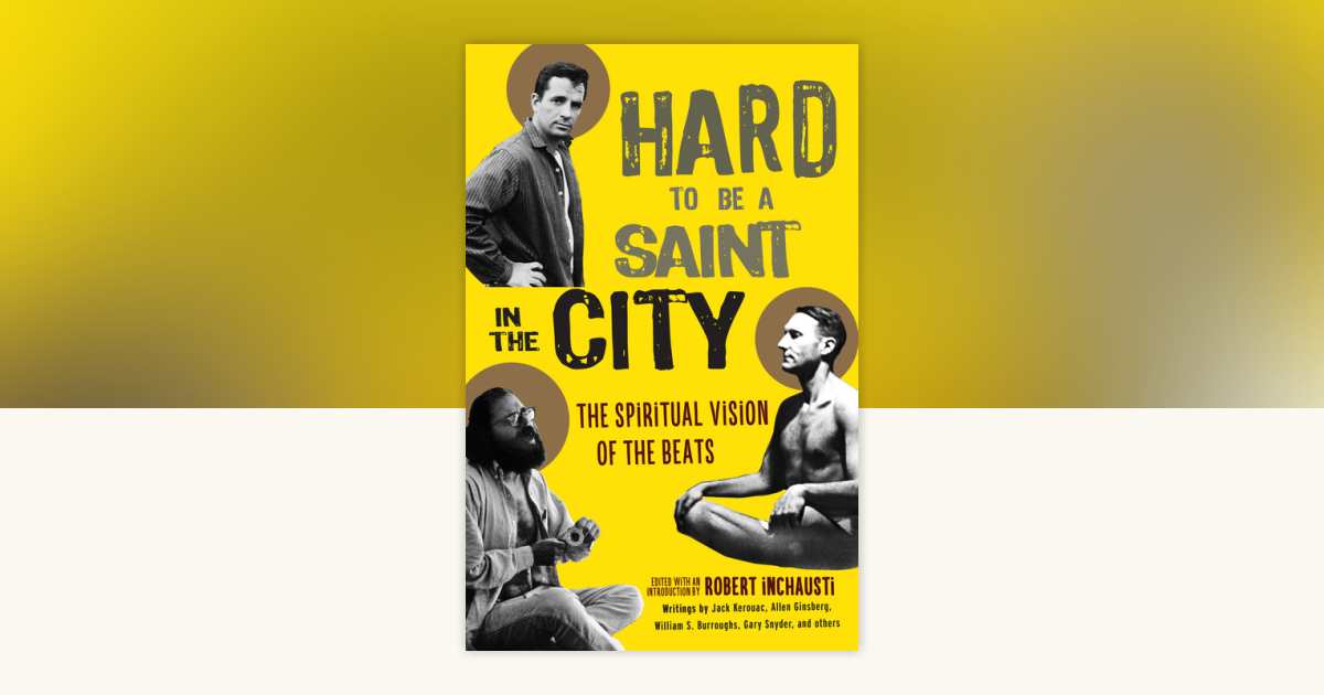 Hard to Be a Saint in the City by Robert Inchausti: 9781611804171 ...