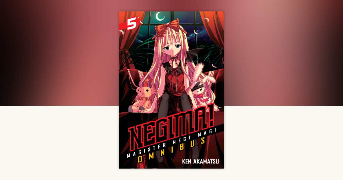 Negima! Omnibus 5 by Ken Akamatsu: 9781612620688 | PenguinRandomHouse ...