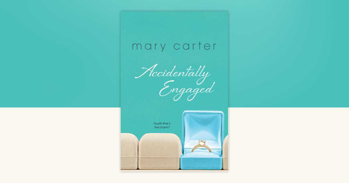 Accidentally Engaged by Mary Carter: 9781617739002 | PenguinRandomHouse ...