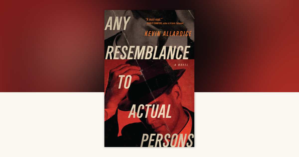 Any Resemblance to Actual Persons by Kevin Allardice: 9781619024359 ...