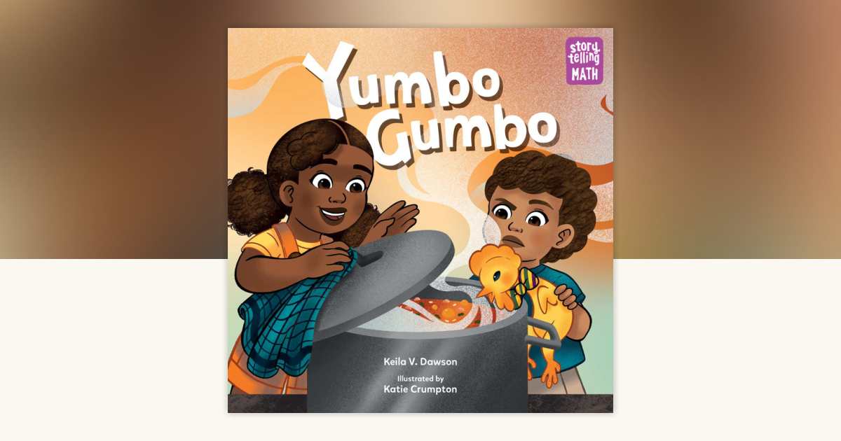 Yumbo Gumbo by Keila V. Dawson: 9781623543259 | PenguinRandomHouse.com ...