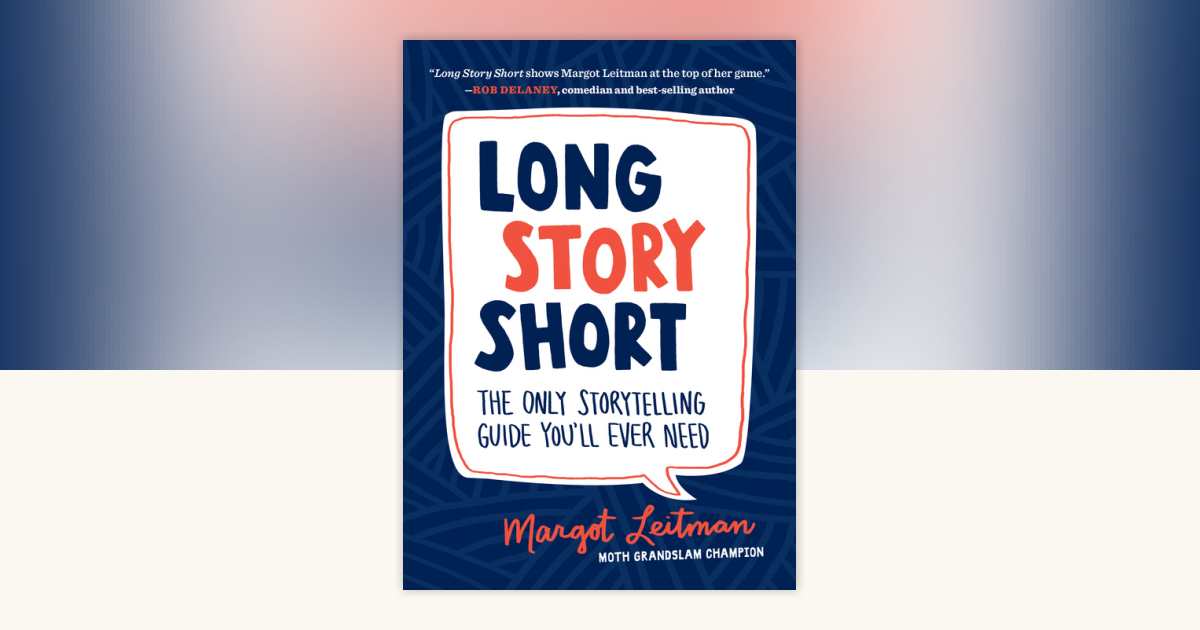 Long Story Short by Margot Leitman: 9781632170279 | PenguinRandomHouse ...