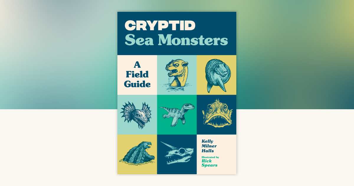 Cryptid Sea Monsters by Kelly Milner Halls: 9781632175168 ...