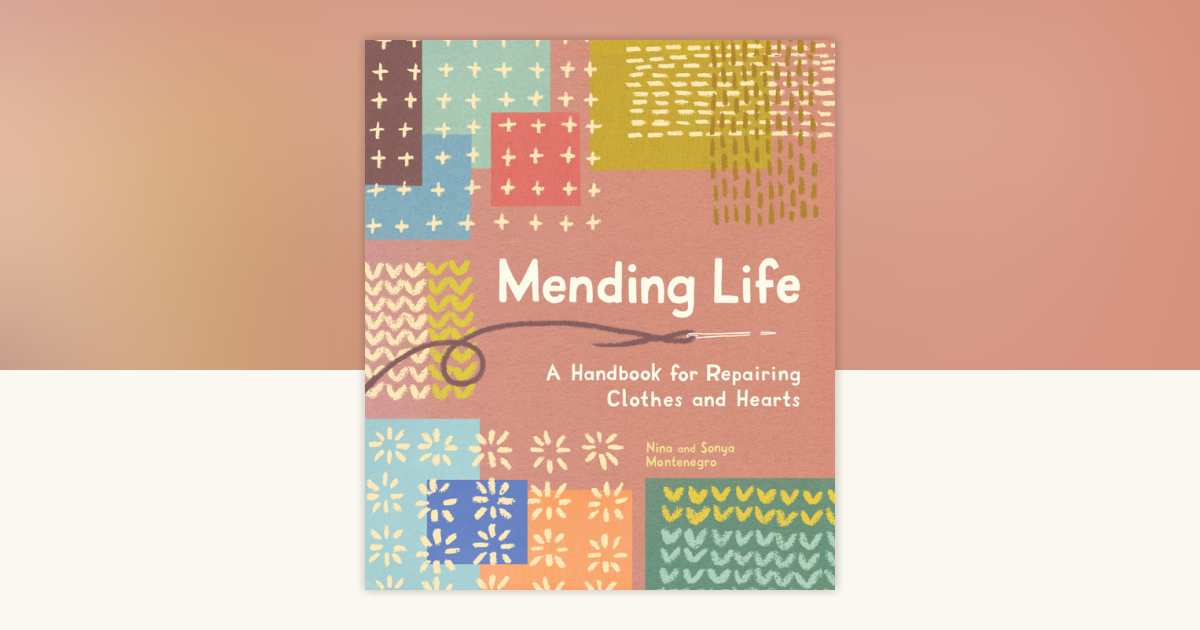 Mending Life by Nina Montenegro, Sonya Montenegro: 9781632175175 ...