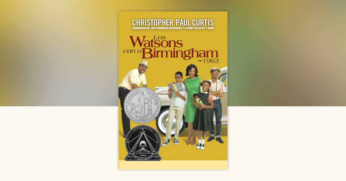 Los Watson van a Birmingham-1963/ The Watsons Go to Birmingham-1963 by ...