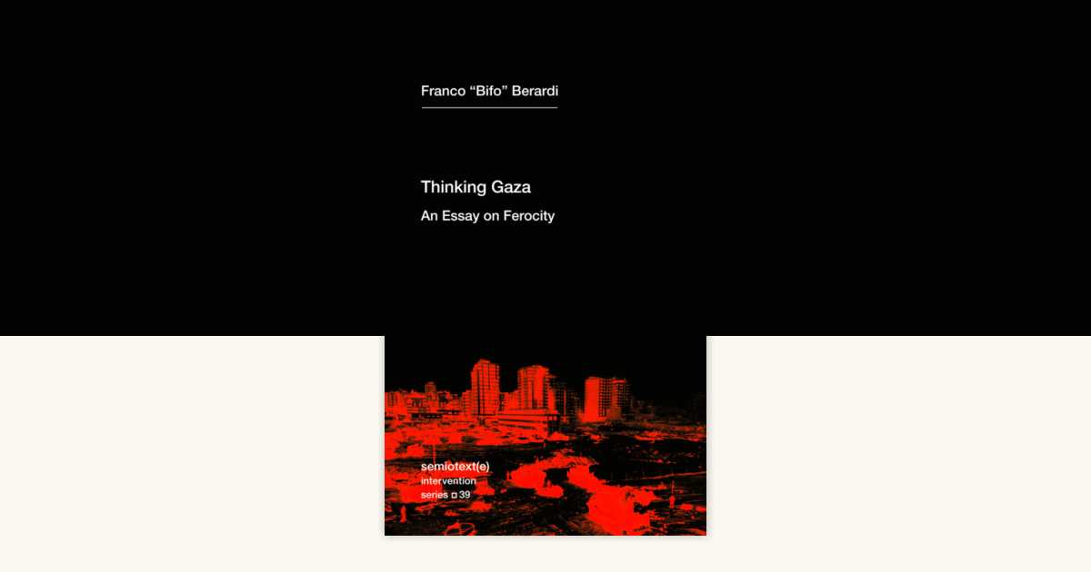 Thinking Gaza by Franco Bifo Berardi: 9781635902761 ...