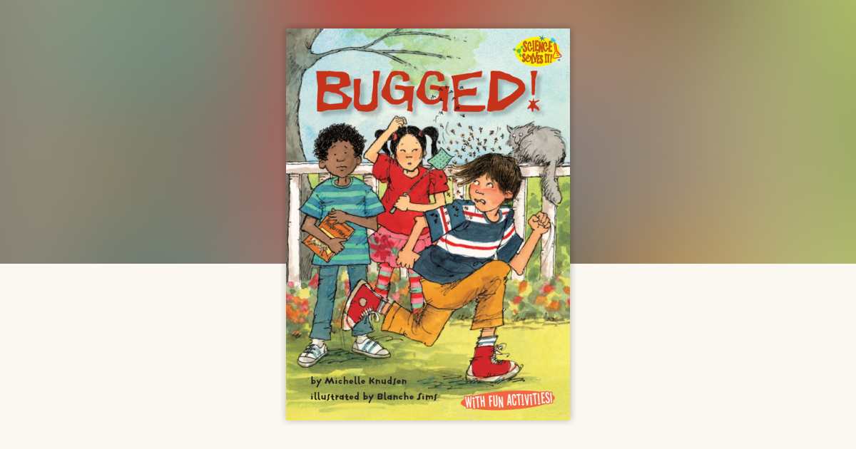 Bugged! by Michelle Knudsen: 9781635927405 | PenguinRandomHouse.com: Books