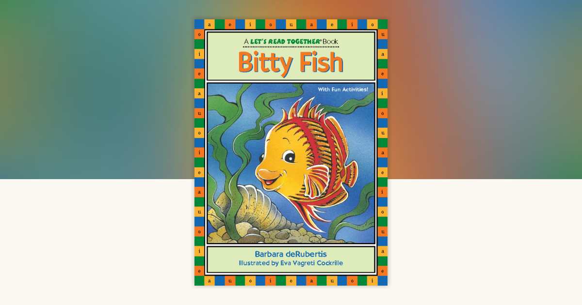 Bitty Fish by Barbara deRubertis: 9781635927818 | PenguinRandomHouse ...
