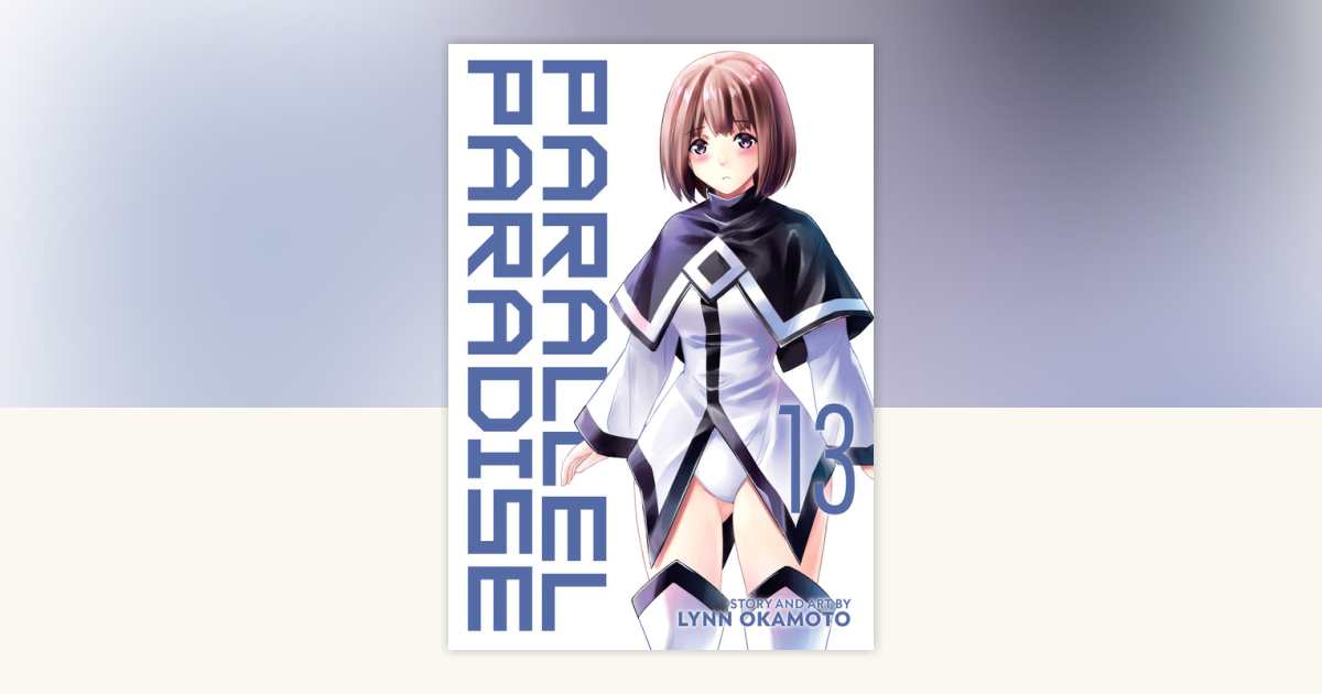 Parallel Paradise Vol. 13 by Lynn Okamoto: 9781638587583 ...