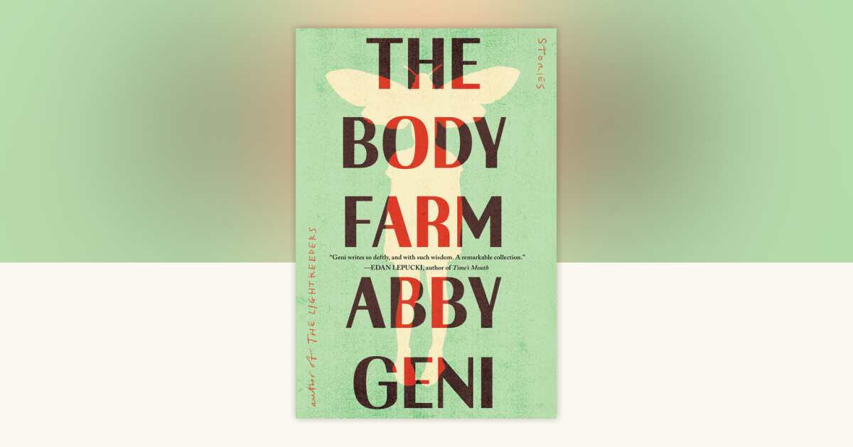 The Body Farm by Abby Geni: 9781640096981 | PenguinRandomHouse.com: Books