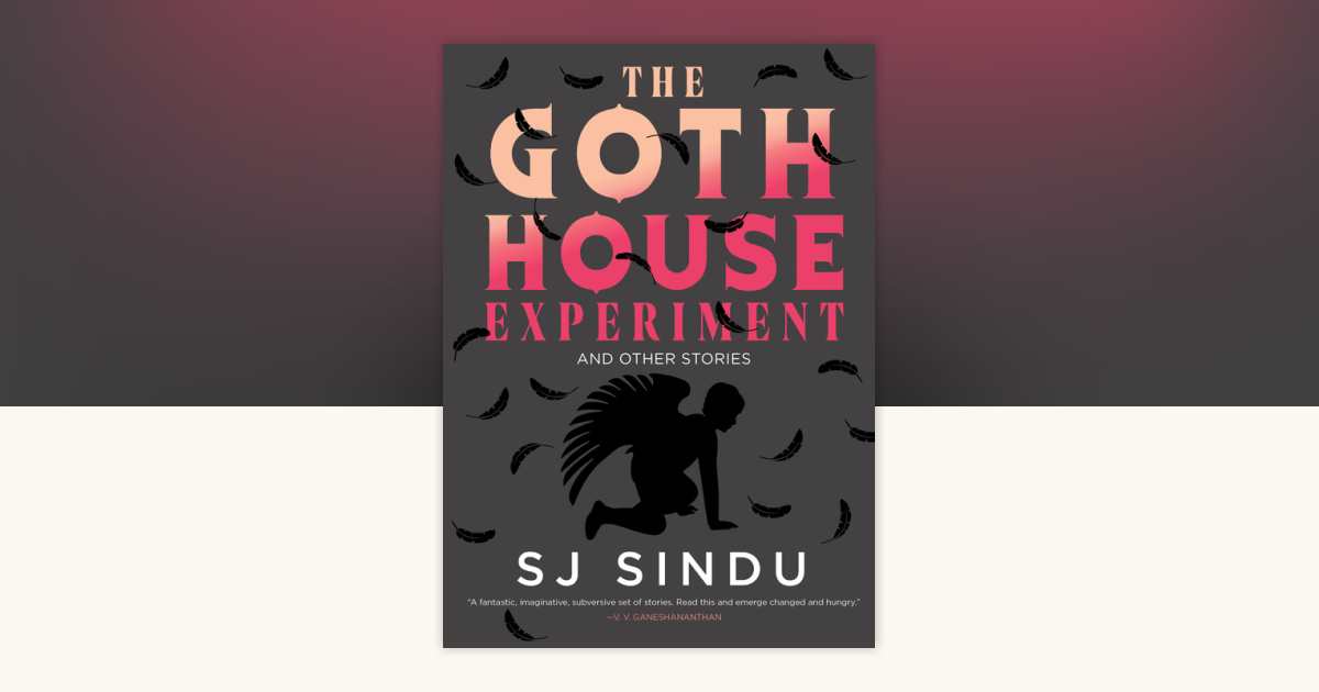 The Goth House Experiment by SJ Sindu: 9781641295208 ...